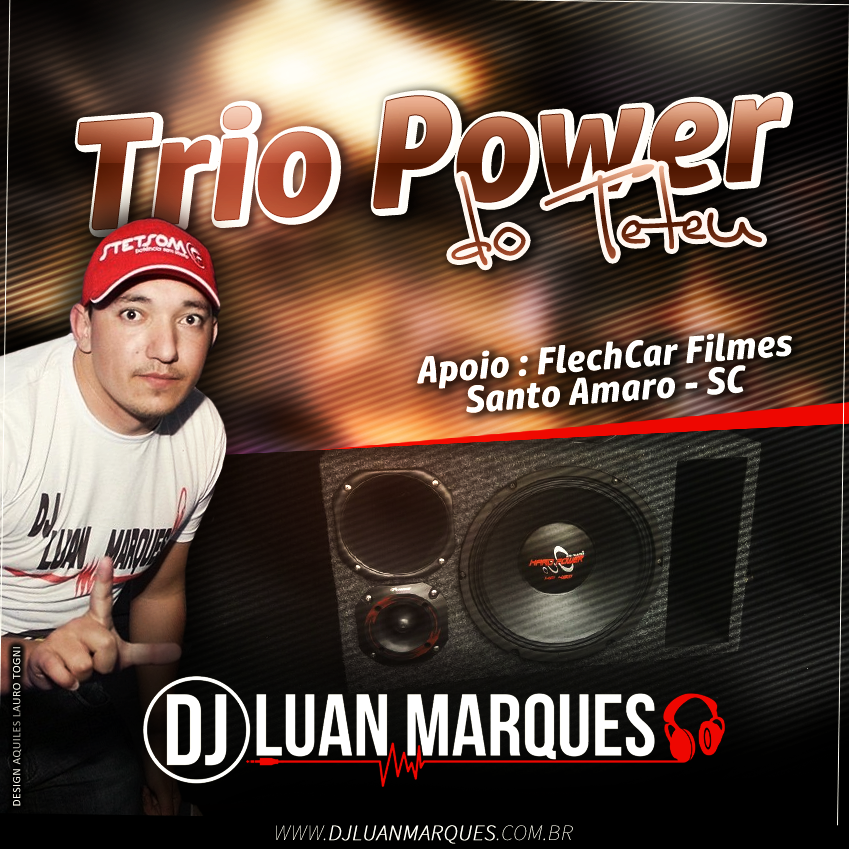 Trio Power do Teteu - DJ Luan Marques - Balada G4