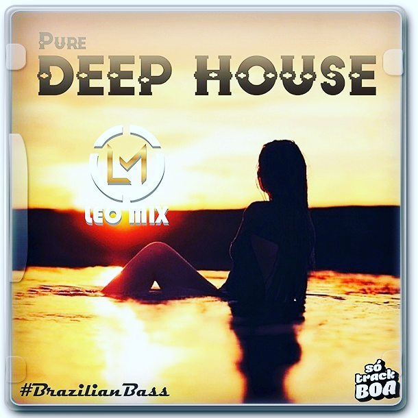 CD PURE DEEP HOUSE - BY DJ LEO MIX - Balada G4