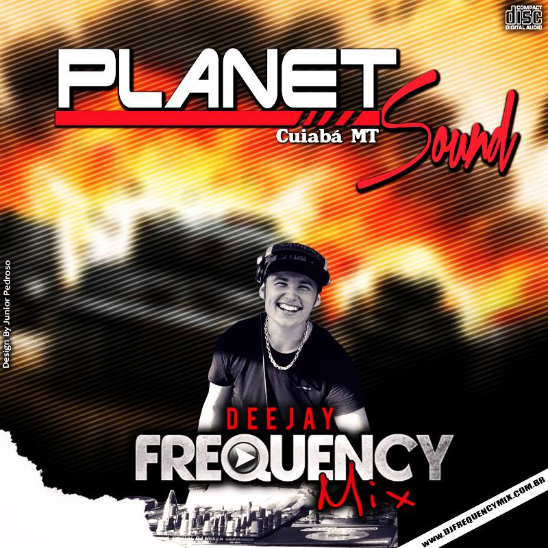 CD Planet Sound MT - DJ Frequency Mix - Balada G4