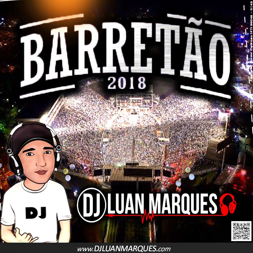 Barretao 2018 Sertanejo- DJ Luan Marques - Balada G4