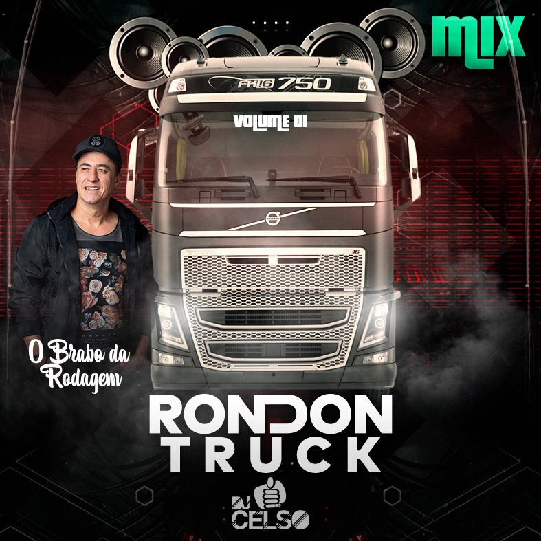 Rondon Truck DJ Celso O Brabo da Rodagem - Balada G4