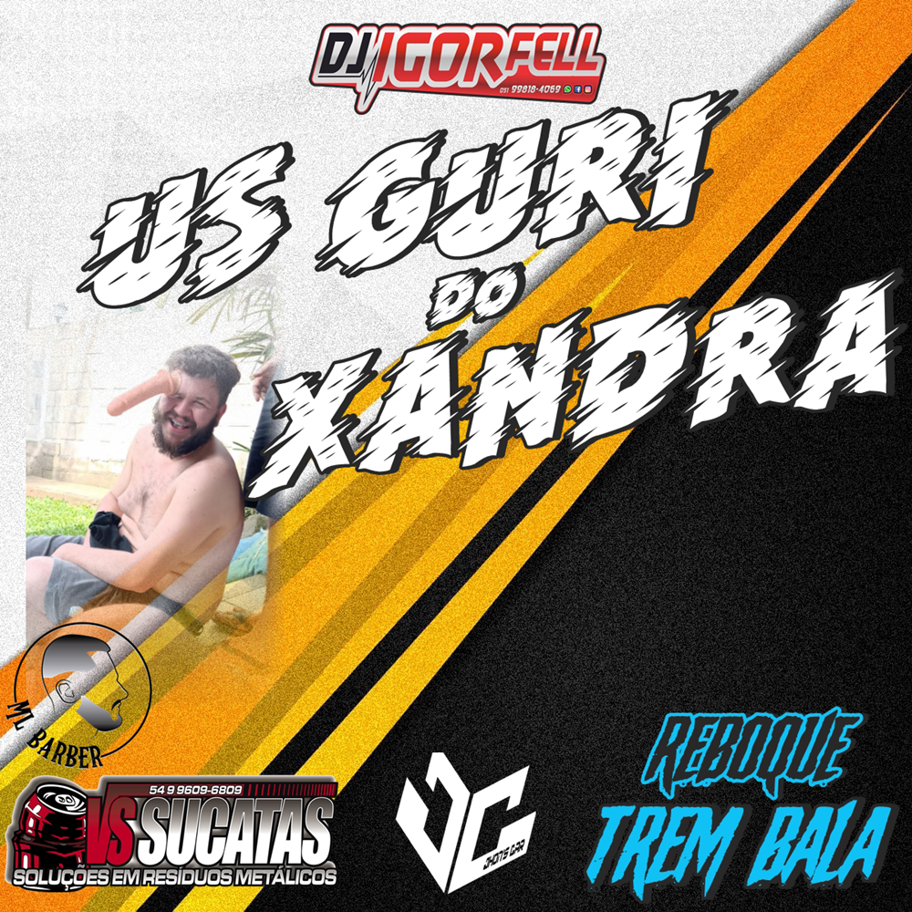 Cd Us Guri do Xandra By Dj Igor Fell - Balada G4