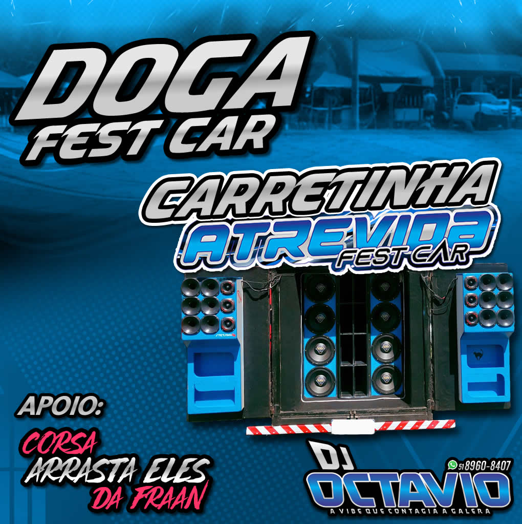 DOGA FEST CAR E ATREVIDA FEST CAR - Balada G4