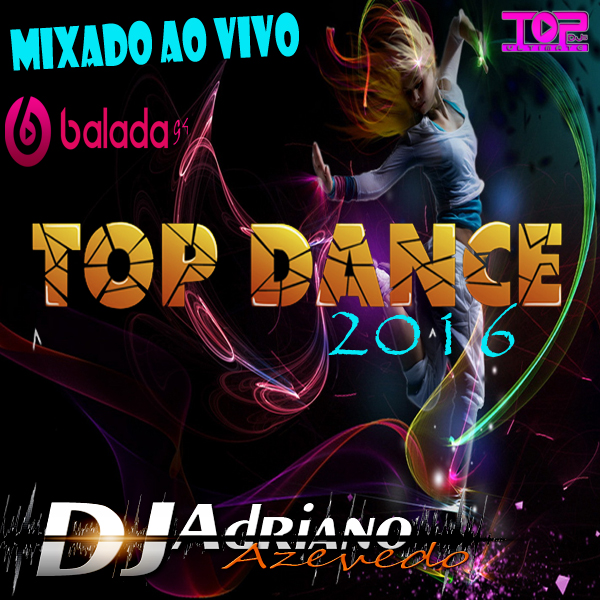 CD TOP DANCE 2016 EXCLUSIVO - Balada G4