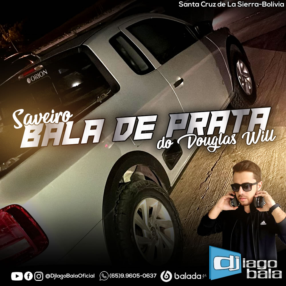 Saveiro Bala de Prata do Douglas Will - Balada G4