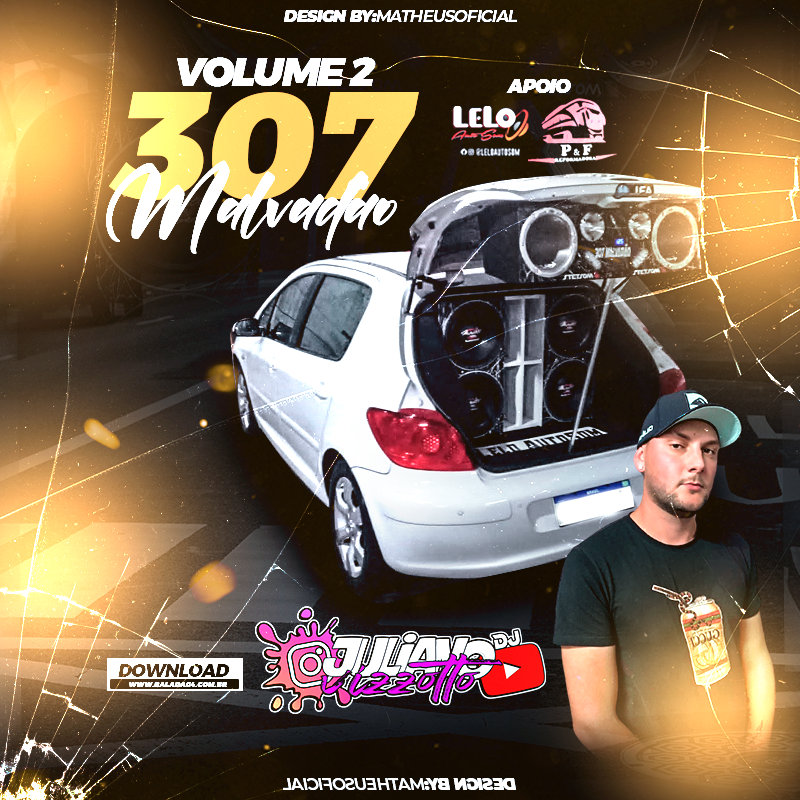 CD - 307 MALVADAO - VOL 2 - DJ JULIANO - Balada G4
