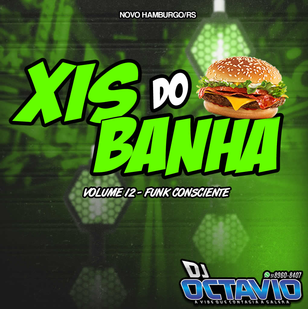 XIS DO BANHA VOLUME 12 FUNK CONSCIENTE - Balada G4