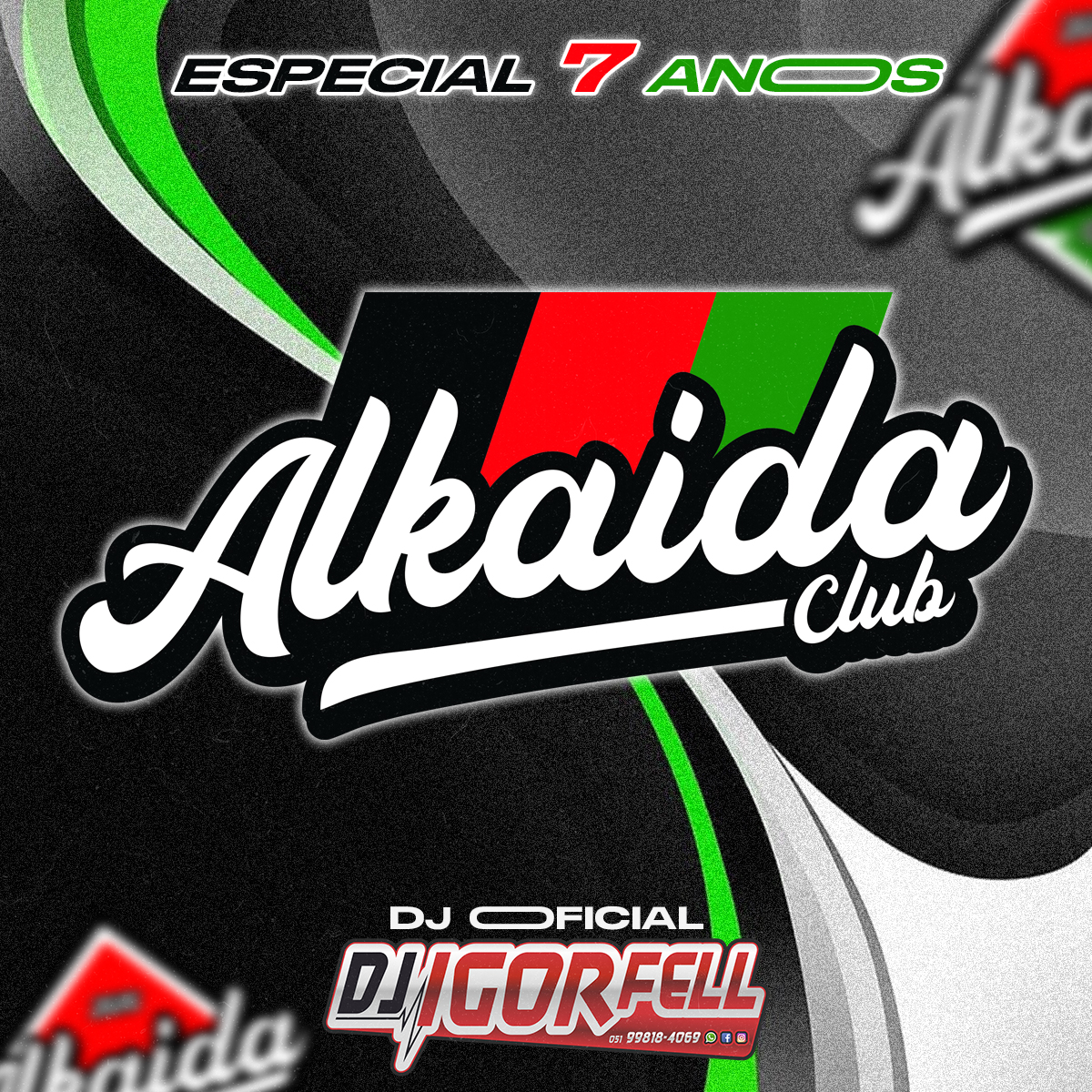 Alkaida Club Especial 7 Anos - Balada G4