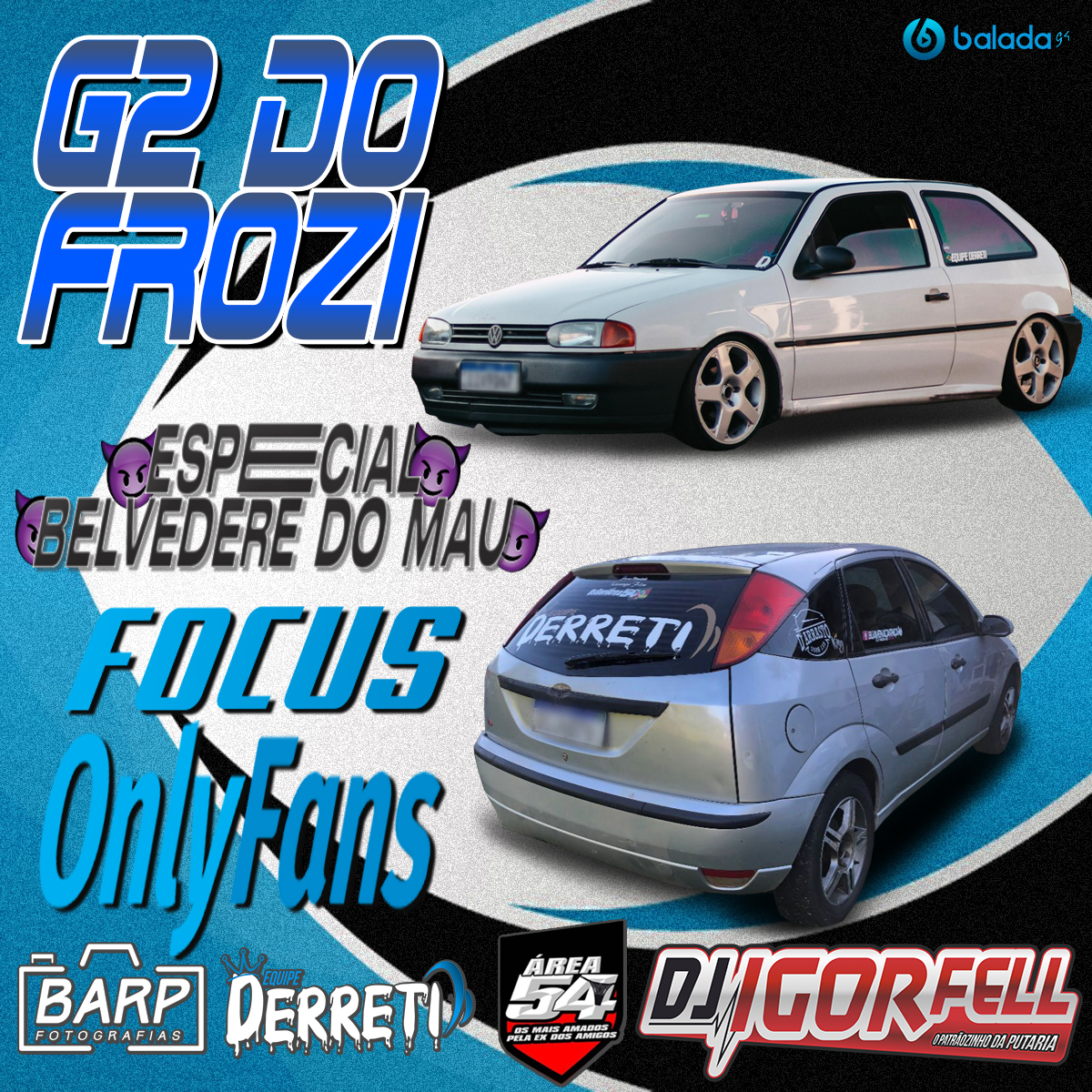 G2 do Frozi e Focus Onlyfans Esp Belvede - Balada G4