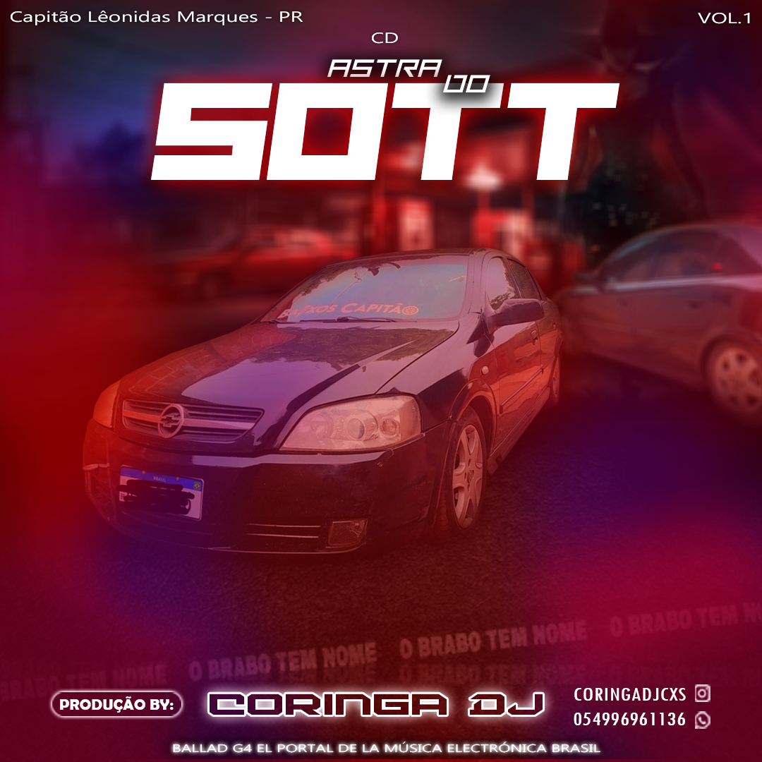 CD ASTRA DO SOTT VOL1 BY CORINGA DJ - Balada G4