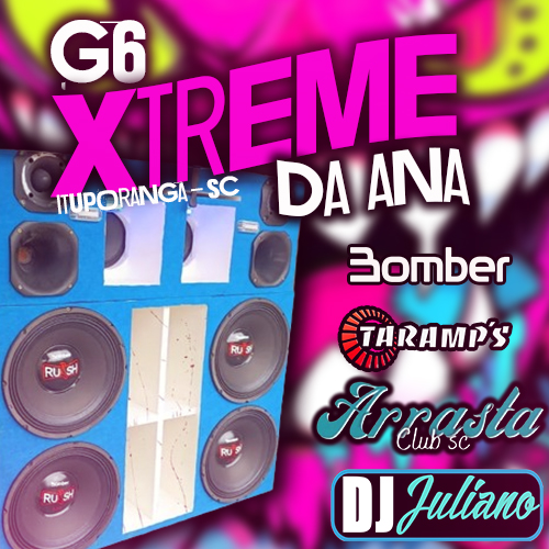 CD - G6 Xtreme Da Ana - Ituporanga SC - Balada G4