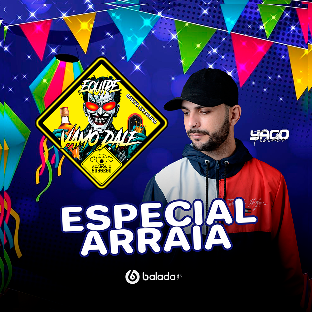 EQUIPE VAMO DALE - ESPECIAL DE ARRAIA - Balada G4