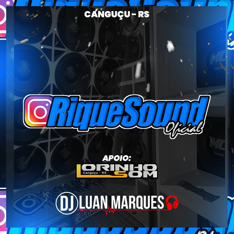 Rique Sound Oficial - DJ Luan Marques - Balada G4