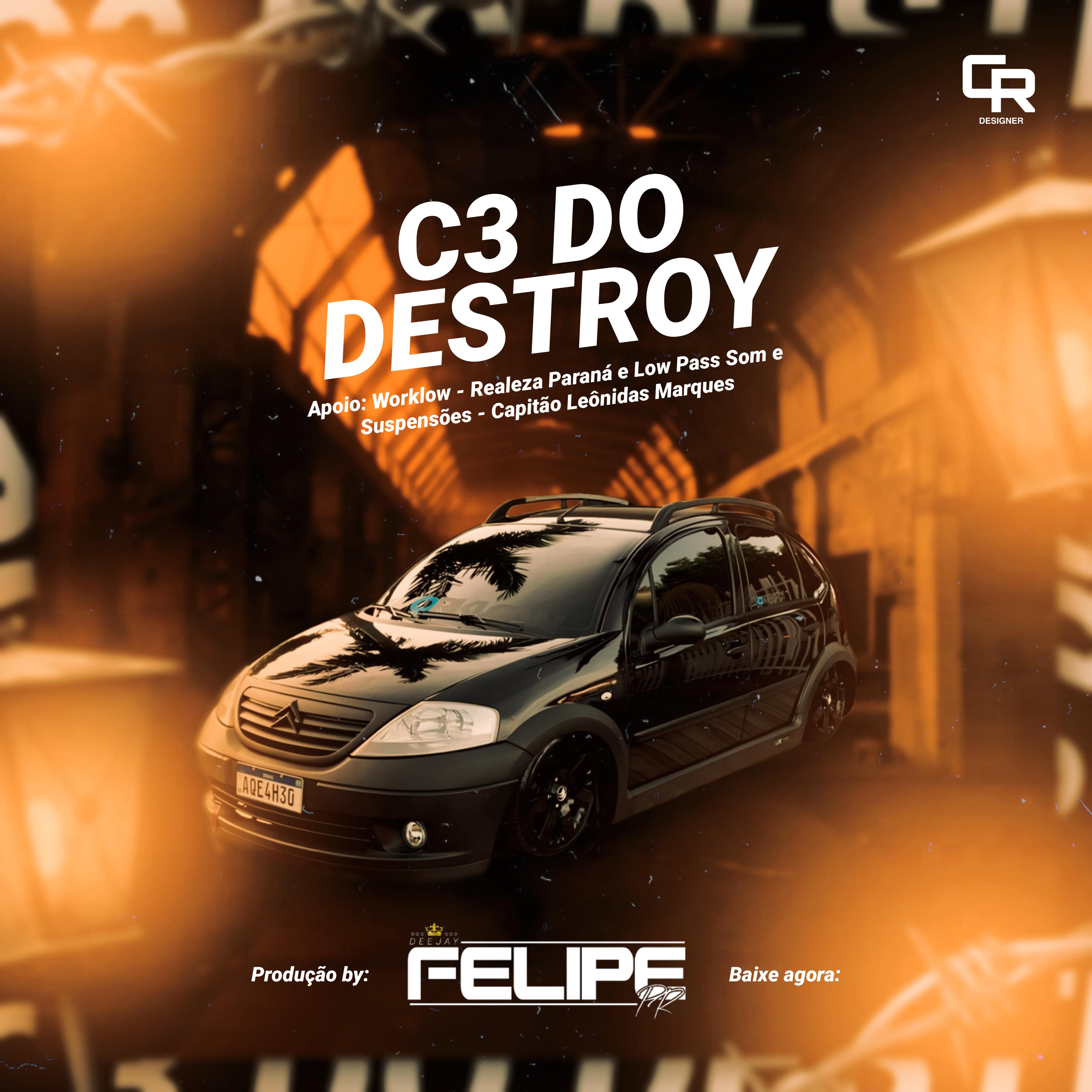 CD C3 Do Destroy-Realeza PR - Balada G4