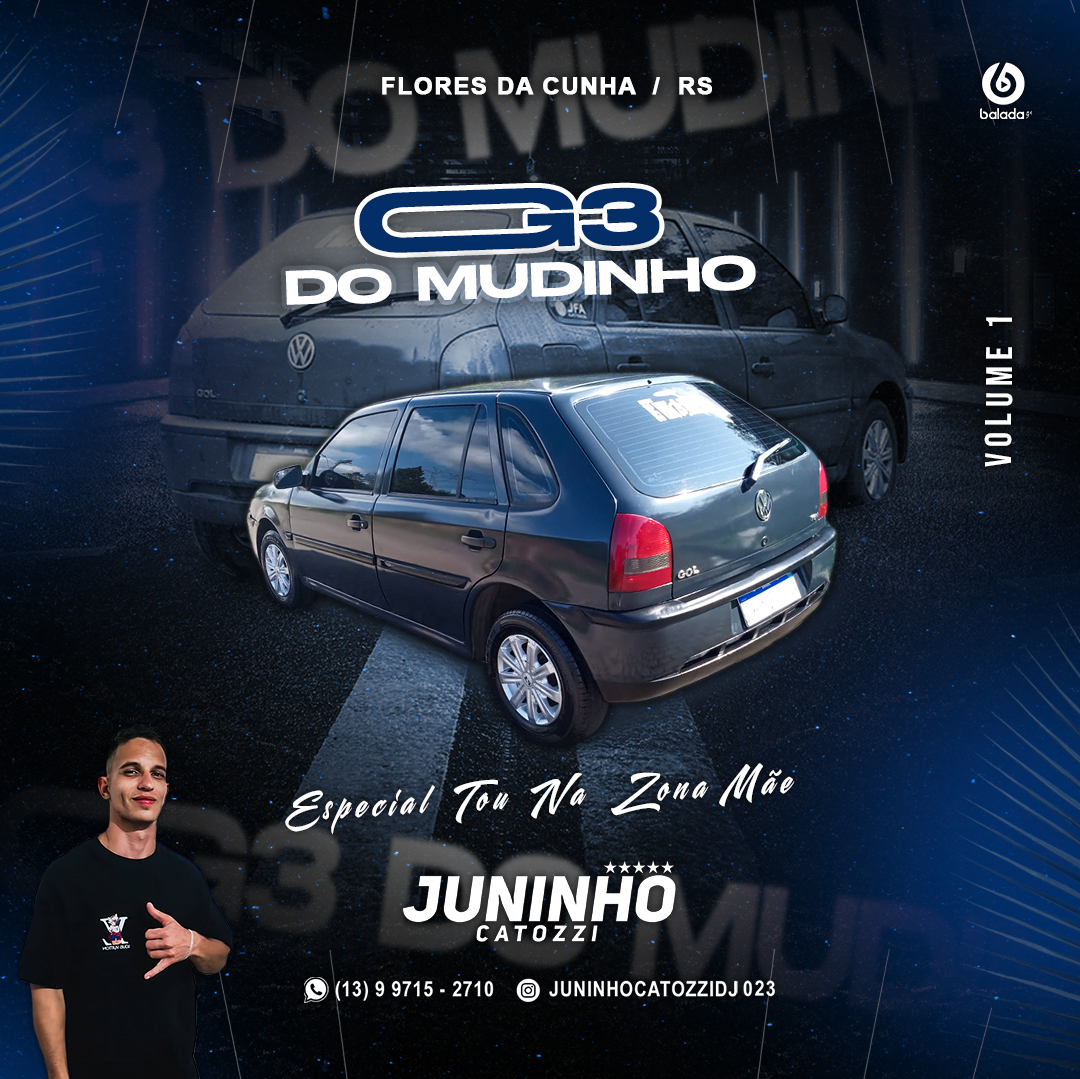 G3 Do Mudinho Especial Tou Na Zona Mae - Balada G4